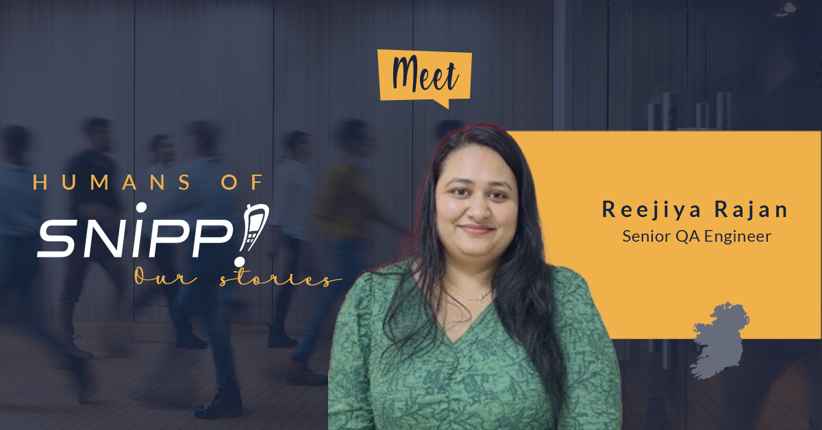 Meet the Humans of Snipp - Reejiya Rajan